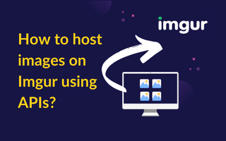 how-to-host-images-on-imgur-using-apis-a-complete-guide - webredo